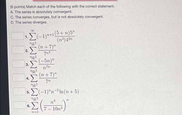 Solved ( 6 points) Match each of the following with the | Chegg.com