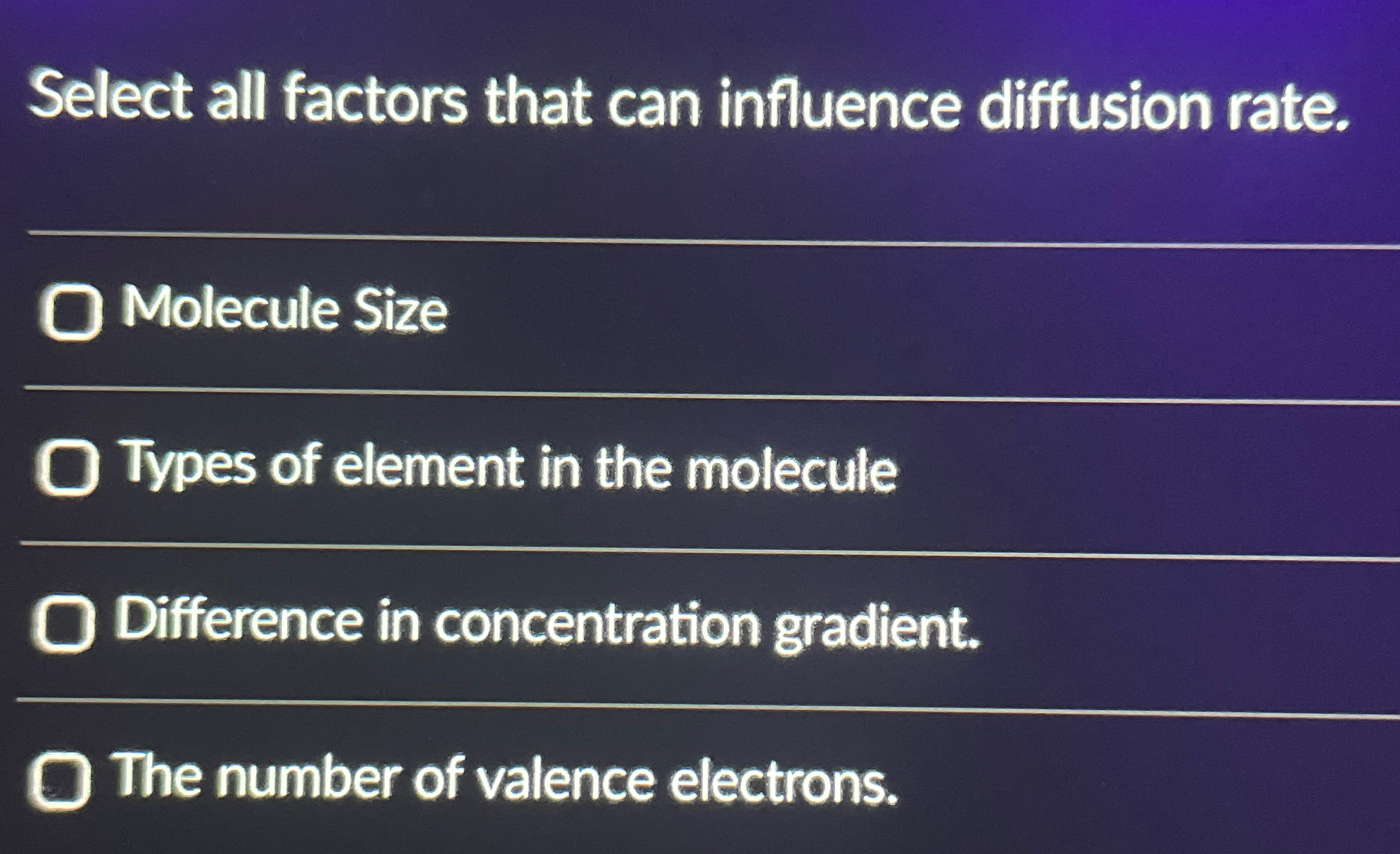 Solved Select all factors that can influence diffusion | Chegg.com