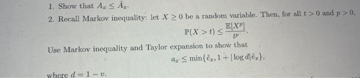 Solved 1. Show that Ax≤Aˉx. 2. Recall Markov inequality: let | Chegg.com