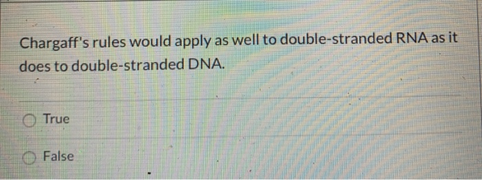 Solved Chargaff's rules would apply as well to | Chegg.com