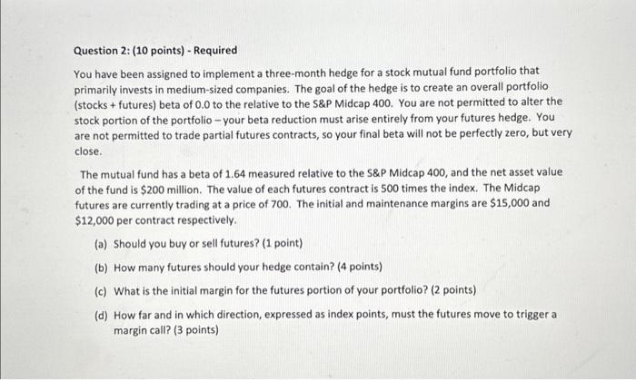 Solved You have been assigned to implement a three-month | Chegg.com