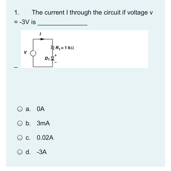 Solved 1. The current I through the circuit if voltage v = | Chegg.com