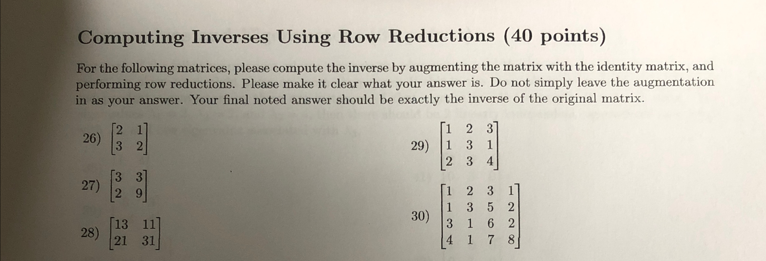 Solved Computing Inverses Using Row Reductions (40 | Chegg.com