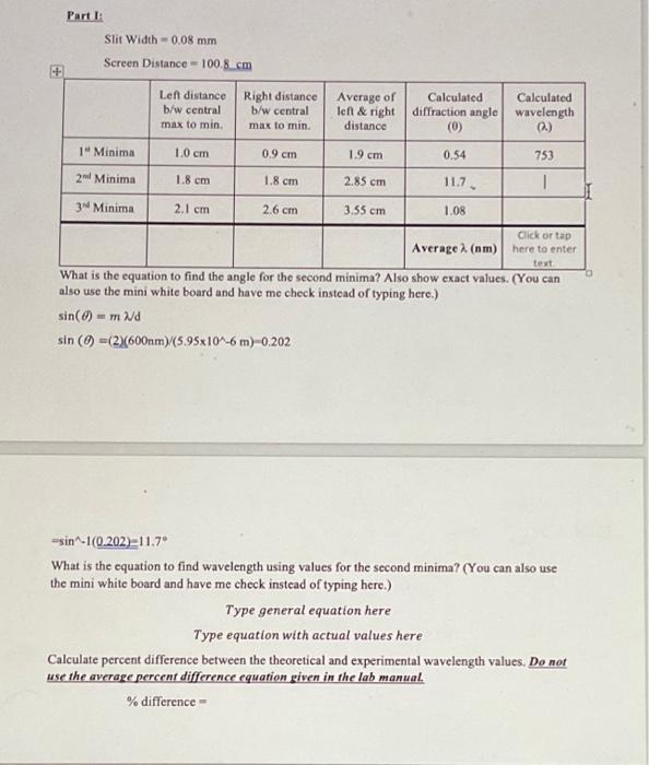 Solved Slit Width =0.08 mm Screen Distance =100.8 cm What is | Chegg.com