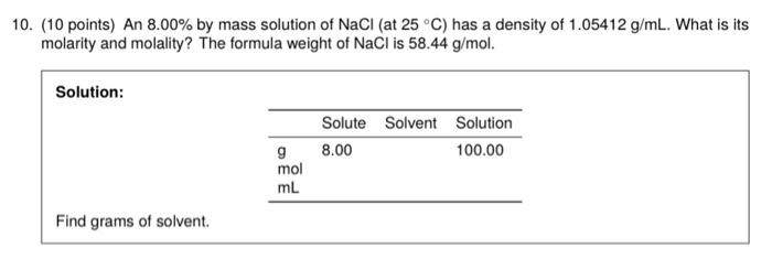 Solved (10 points) An 8.00% by mass solution of NaCl (at | Chegg.com