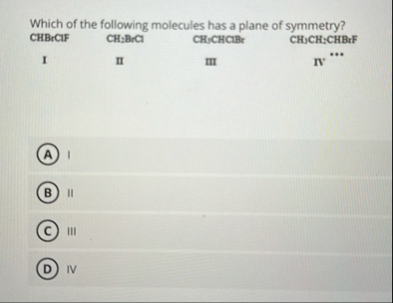 Solved Which of the following molecules has a plane of | Chegg.com