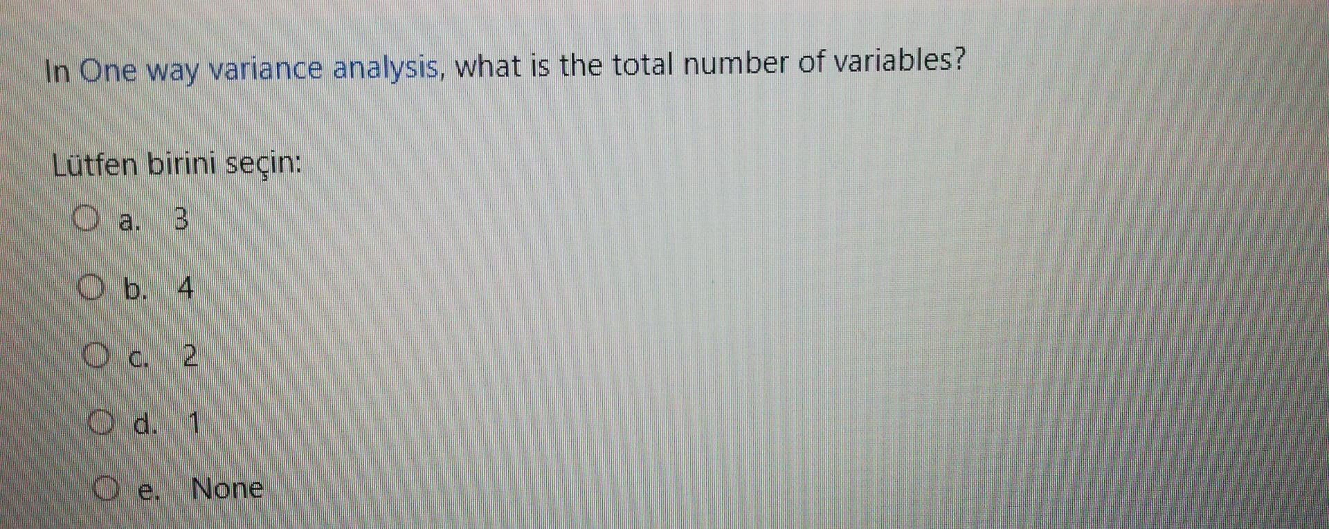 Solved In One way variance analysis, what is the total | Chegg.com