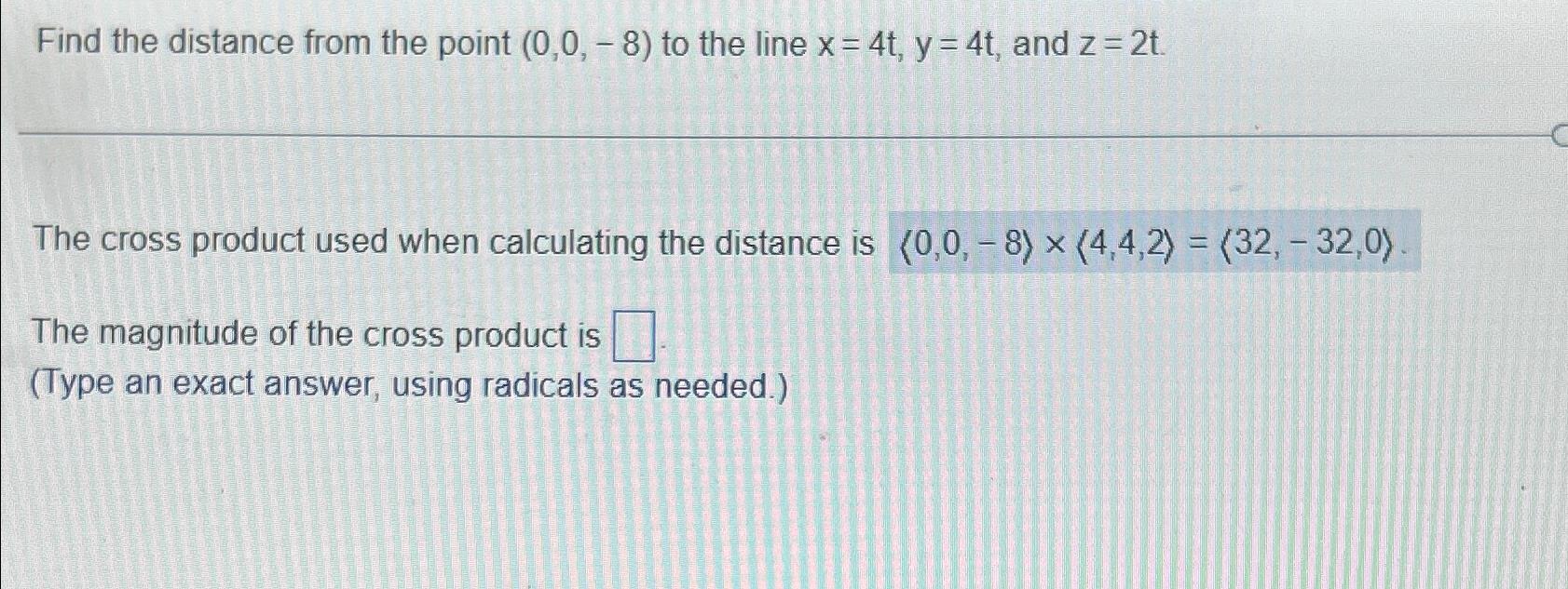 Solved Find the distance from the point (0,0,-8) ﻿to the | Chegg.com