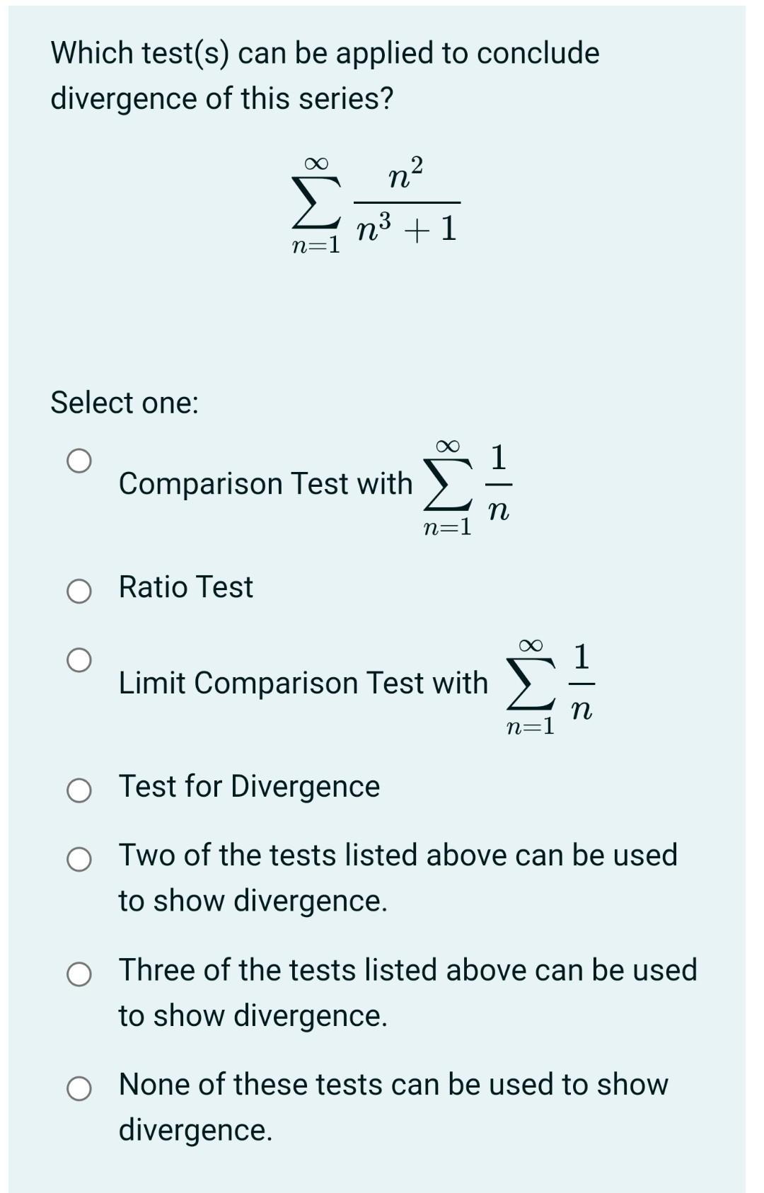 Solved Which test(s) can be applied to conclude divergence | Chegg.com