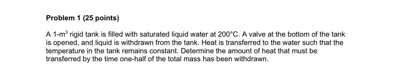 Solved Problem 1 (25 ﻿points)A 1-m3 ﻿rigid tank is filled | Chegg.com