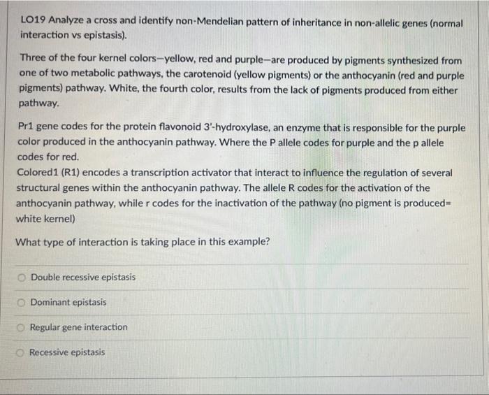 Solved LO19 Analyze a cross and identify non-Mendelian | Chegg.com