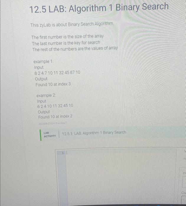 Solved This zyLab is about Binary Search Algorithm. The | Chegg.com