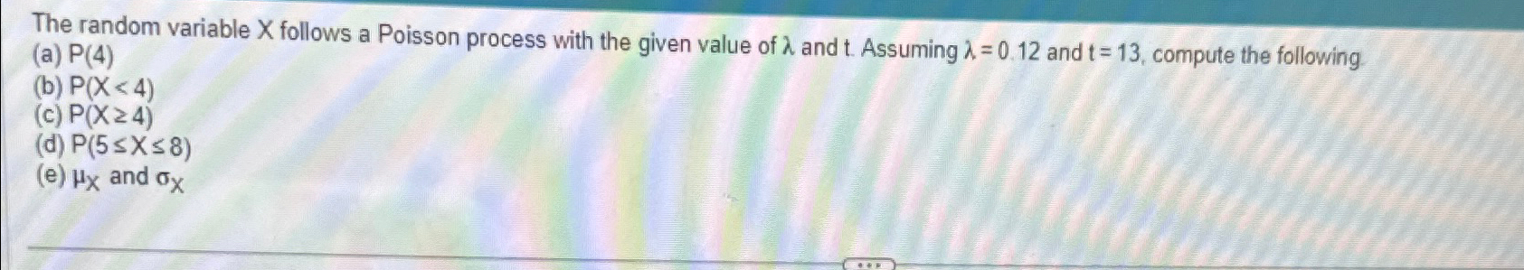 Solved The random variable x ﻿follows a Poisson process with | Chegg.com