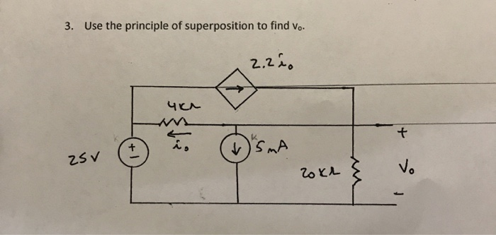 Solved Use the principle of superposition to find Vo 3. 2.2 | Chegg.com