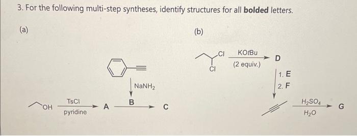 Solved 3. For the following multi-step syntheses, identify | Chegg.com