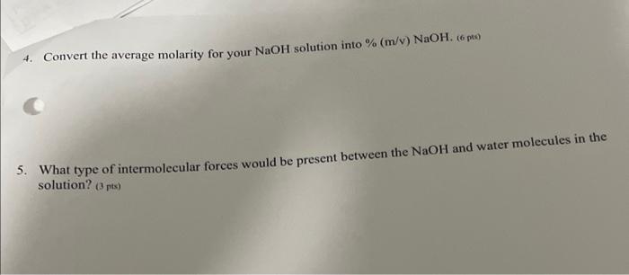 Solved 4. Convert the average molarity for your NaOH | Chegg.com