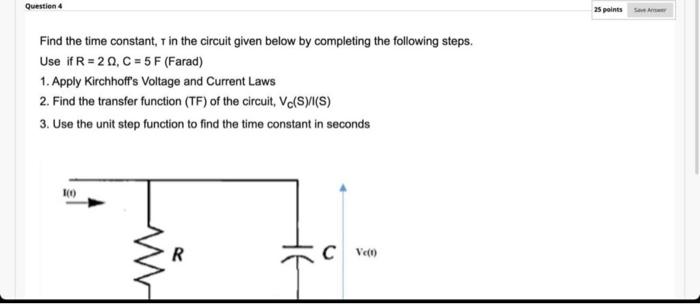 Solved Find the time constant, T in the circuit given below | Chegg.com