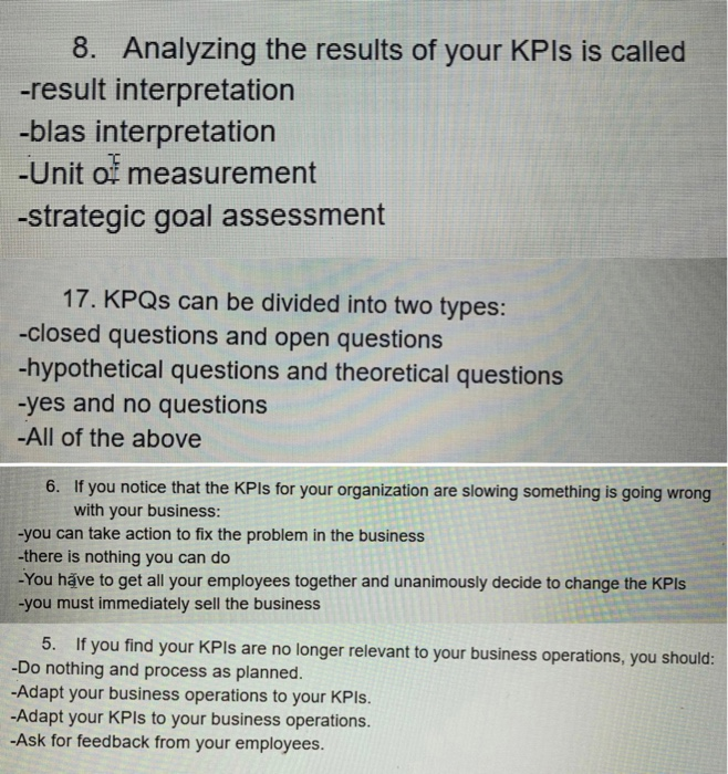 Solved 8. Analyzing the results of your KPIs is called | Chegg.com