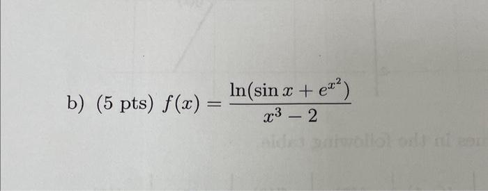 Solved f(x)=x3−2ln(sinx+ex2) | Chegg.com