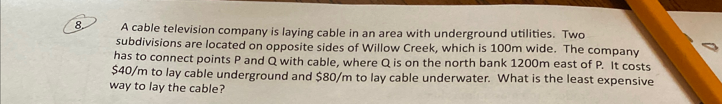Solved A cable television company is laying cable in an area | Chegg.com