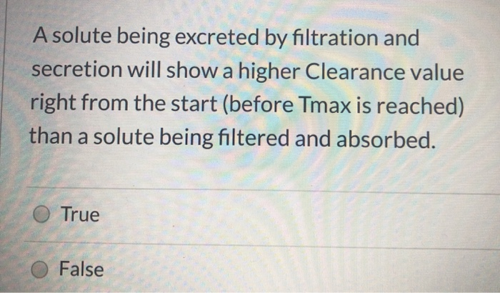 Solved A solute being excreted by filtration and secretion | Chegg.com
