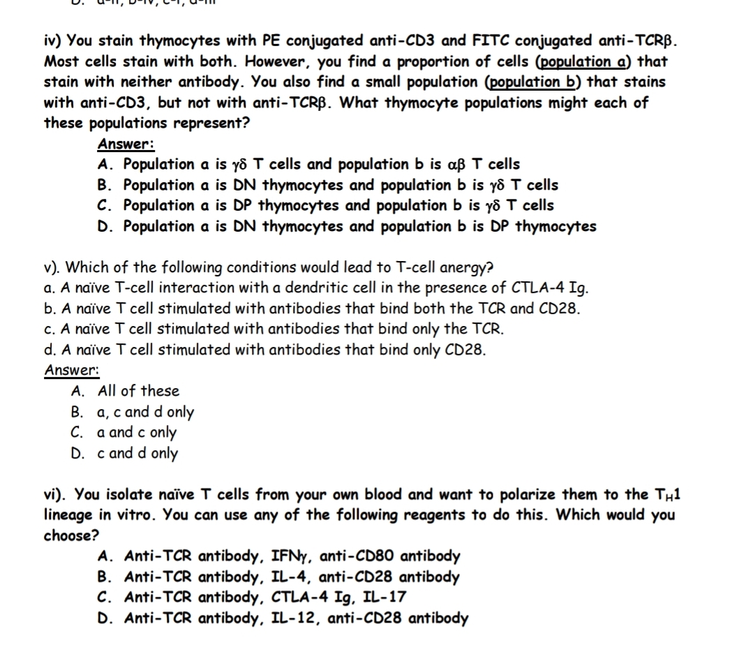 Solved iv) ﻿You stain thymocytes with PE conjugated anti-CD3 | Chegg.com