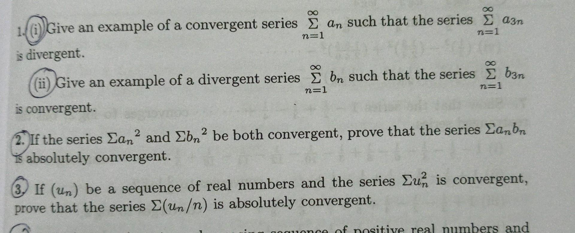 Solved 1.(ii) Give an example of a convergent series ∑n=1∞an | Chegg.com