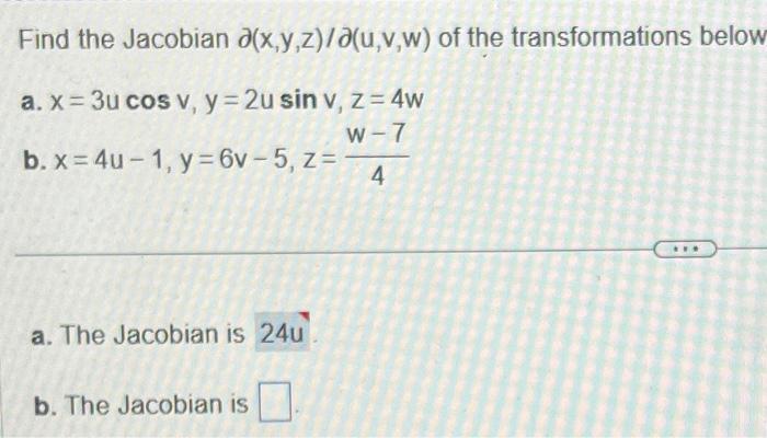 Solved Find the Jacobian ∂(x,y,z)/∂(u,v,w) of the | Chegg.com