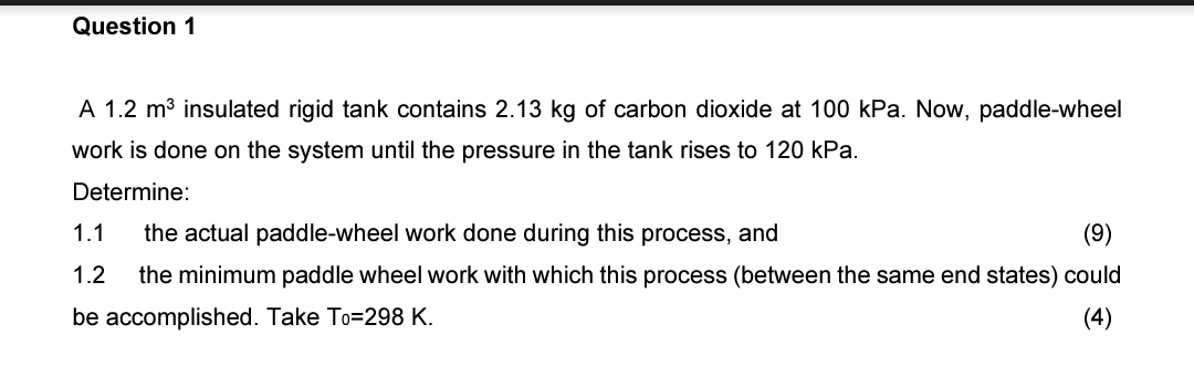 Solved Question 1A 1.2m3 ﻿insulated rigid tank contains 2.13 | Chegg.com