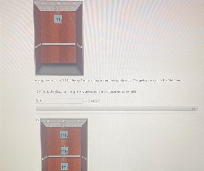 Solved 4) Now the elevator is moving downward with a | Chegg.com