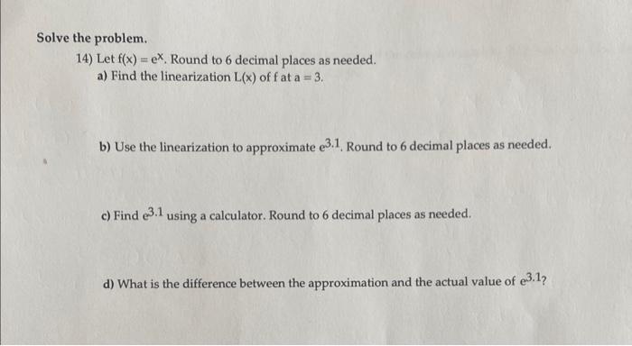Solved the problem. 14) Let f(x)=ex. Round to 6 decimal | Chegg.com