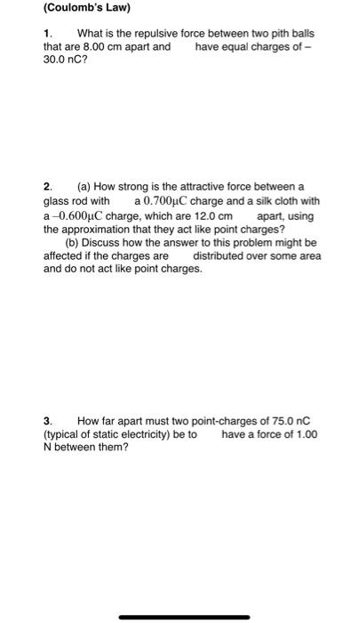 1. What is the repulsive force between two pith balls | Chegg.com