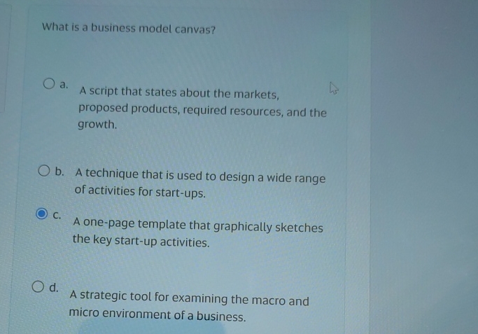 Solved What is a business model canvas?a. ﻿A script that | Chegg.com