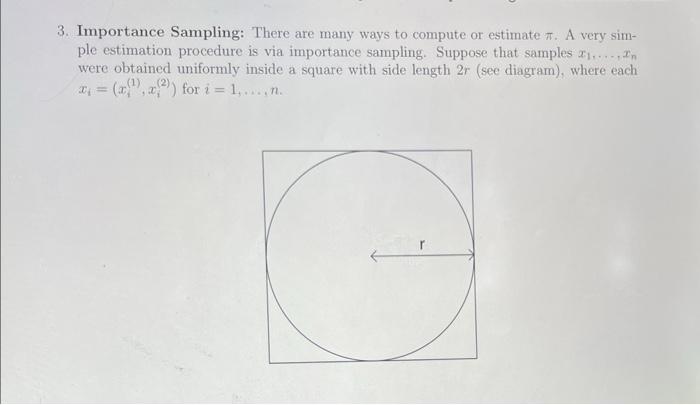 Solved 3. Importance Sampling: There are many ways to | Chegg.com