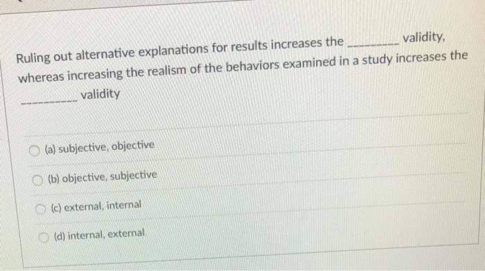 Solved Ruling out alternative explanations for results | Chegg.com