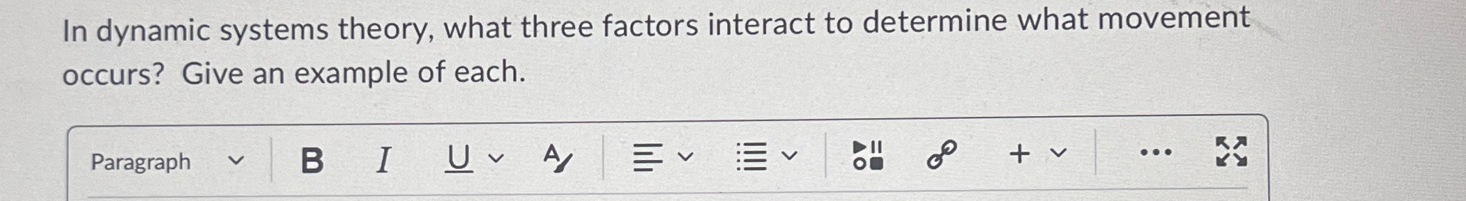 Solved In dynamic systems theory, what three factors | Chegg.com