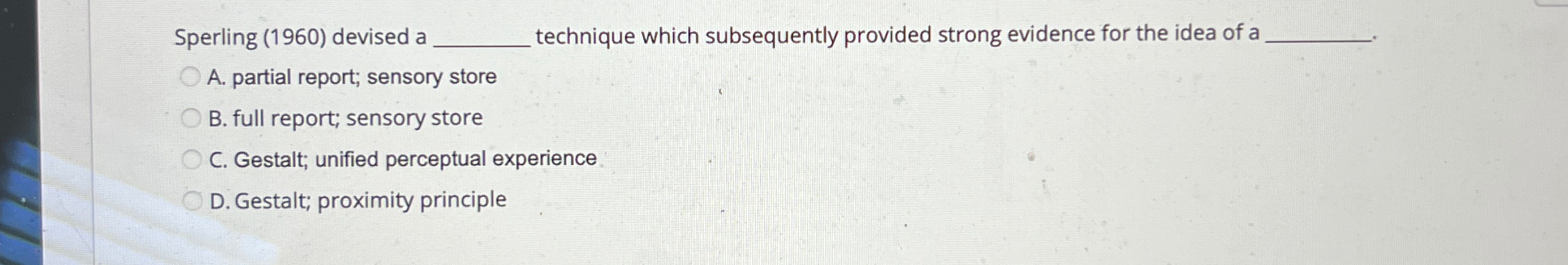 Solved Sperling (1960) ﻿devised a ﻿technique which | Chegg.com