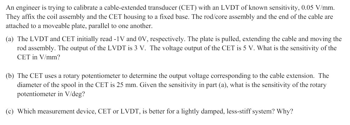 Solved An engineer is trying to calibrate a cable-extended | Chegg.com