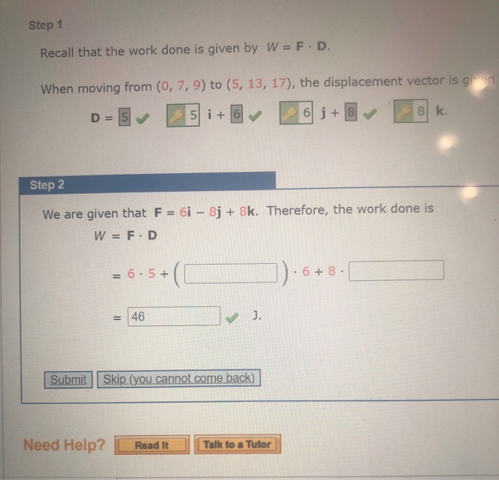 Solved Step 1 Recall that the work done is given by W = F. | Chegg.com