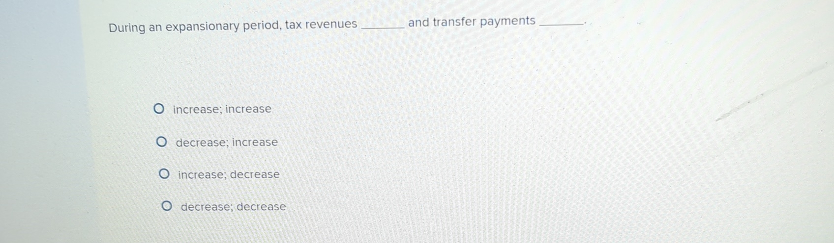 Solved During an expansionary period, tax revenues and | Chegg.com