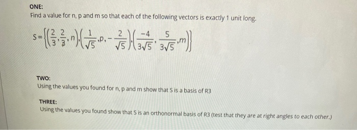 Solved Finite dimensional vector spaces have multiple basis. | Chegg.com