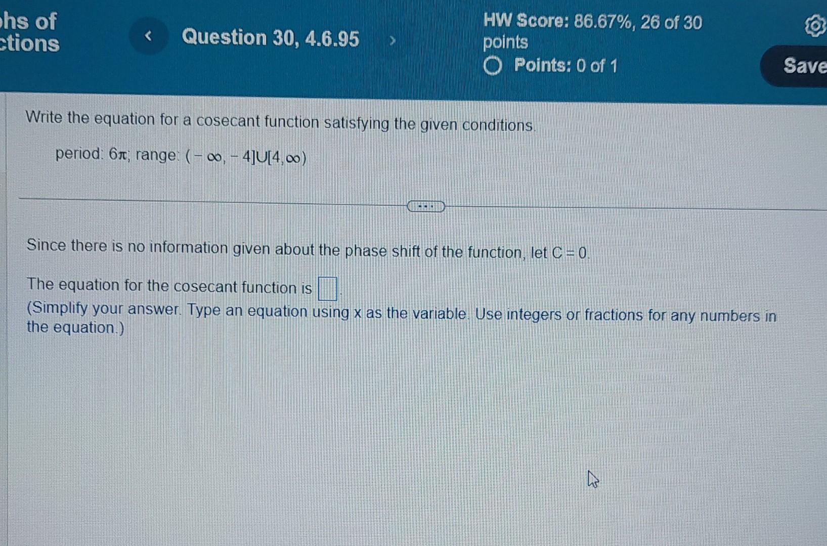 Solved Write The Equation For A Cosecant Function Satisfying