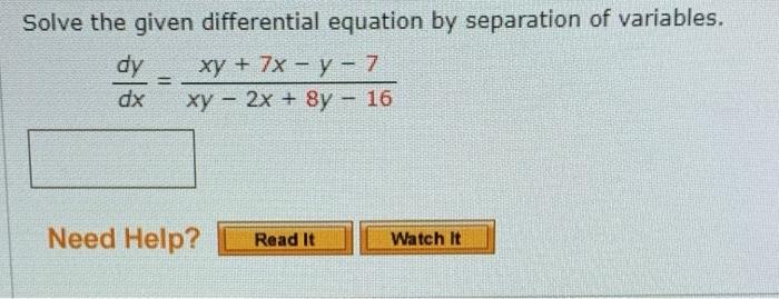 Solved Solve the given differential equation by separation | Chegg.com