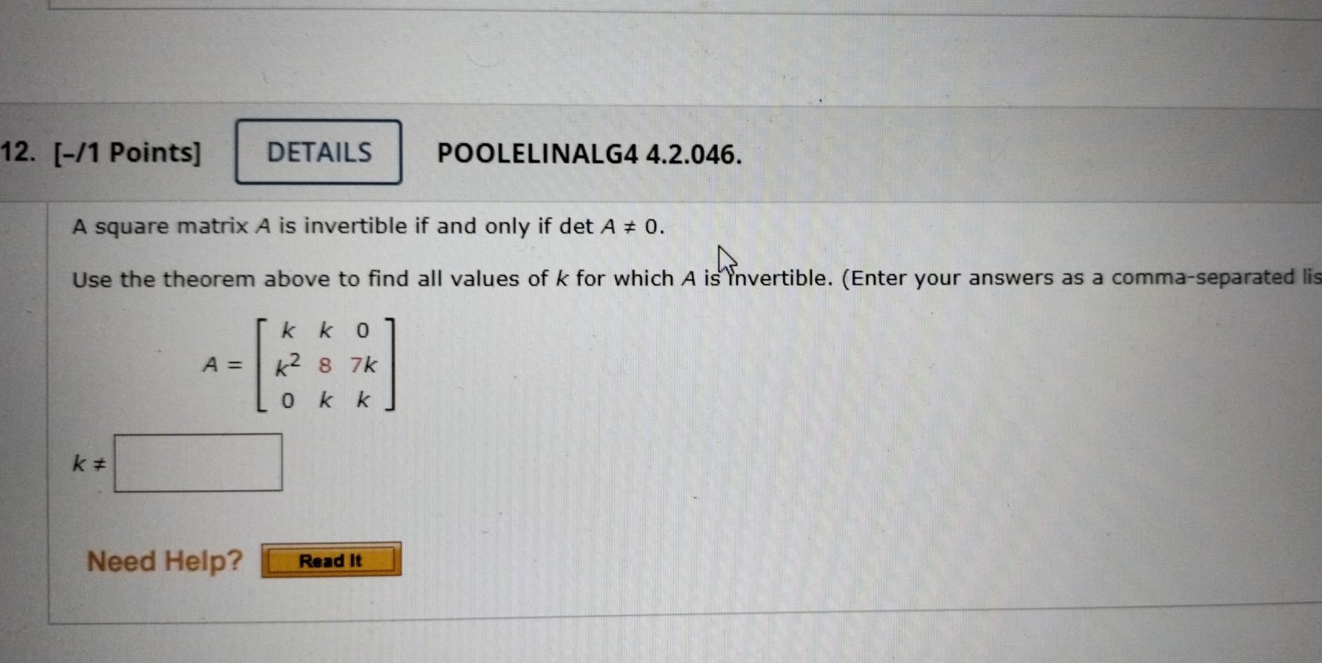 Solved A square matrix A is invertible if and only if det | Chegg.com