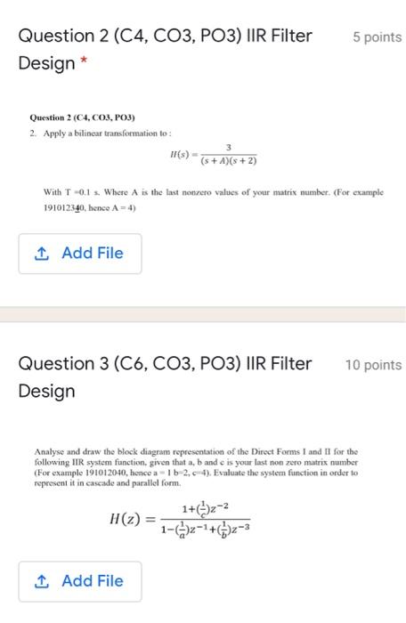 Solved 5 points Question 2 (C4, CO3, PO3) IIR Filter Design | Chegg.com Solved 5 points Question 2 (C4, CO3, PO3) IIR Filter Design | Chegg.com