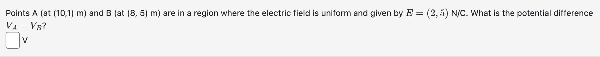 Solved (10,1)m ﻿and at (8,5)m ﻿are in ﻿a region where the | Chegg.com