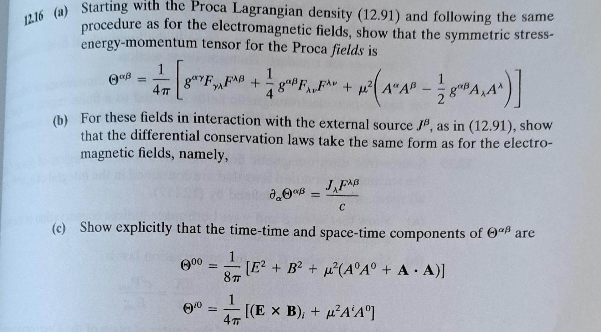Solved (a) Starting with the Proca Lagrangian density | Chegg.com
