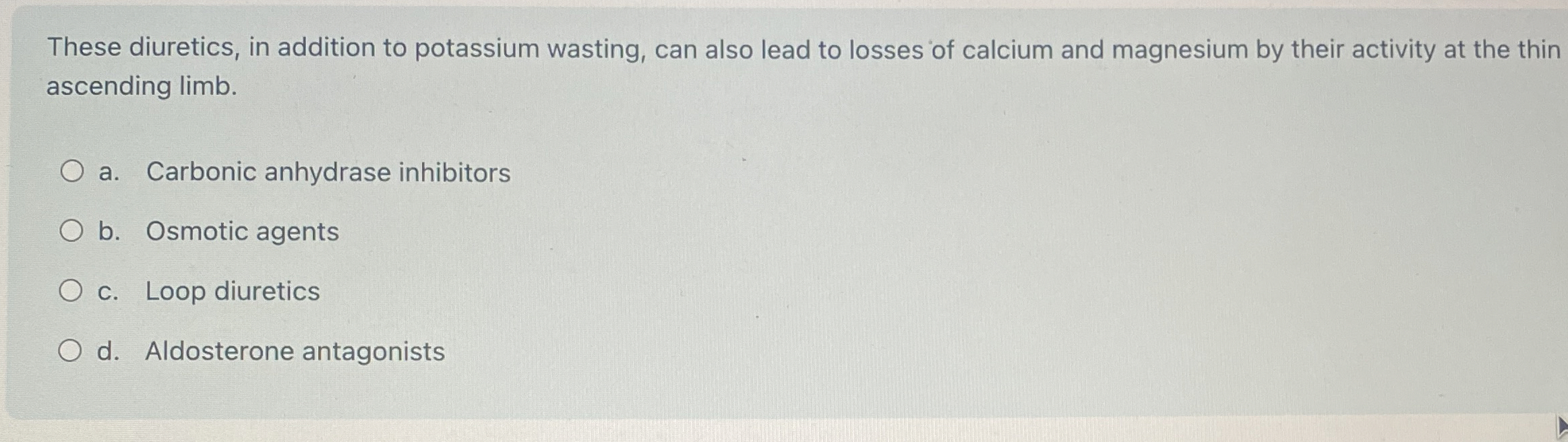Solved These diuretics, in addition to potassium wasting, | Chegg.com