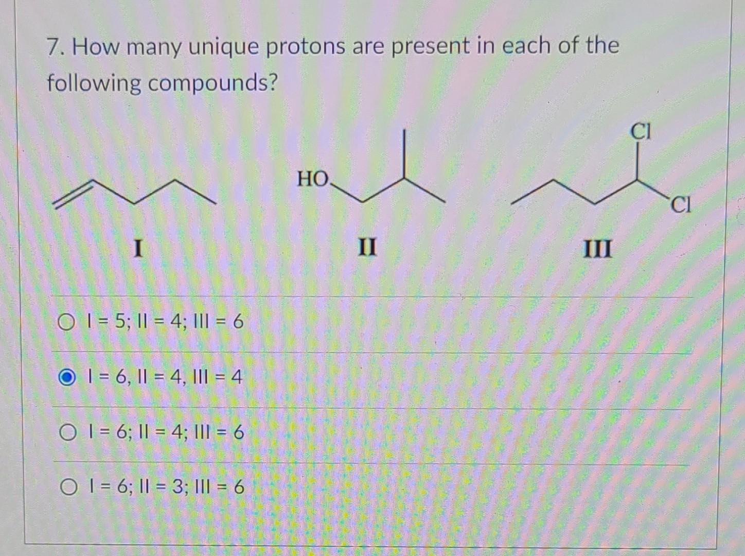 Solved 7. How many unique protons are present in each of the | Chegg.com
