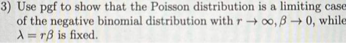 Solved Use pgf to show that the Poisson distribution is a | Chegg.com